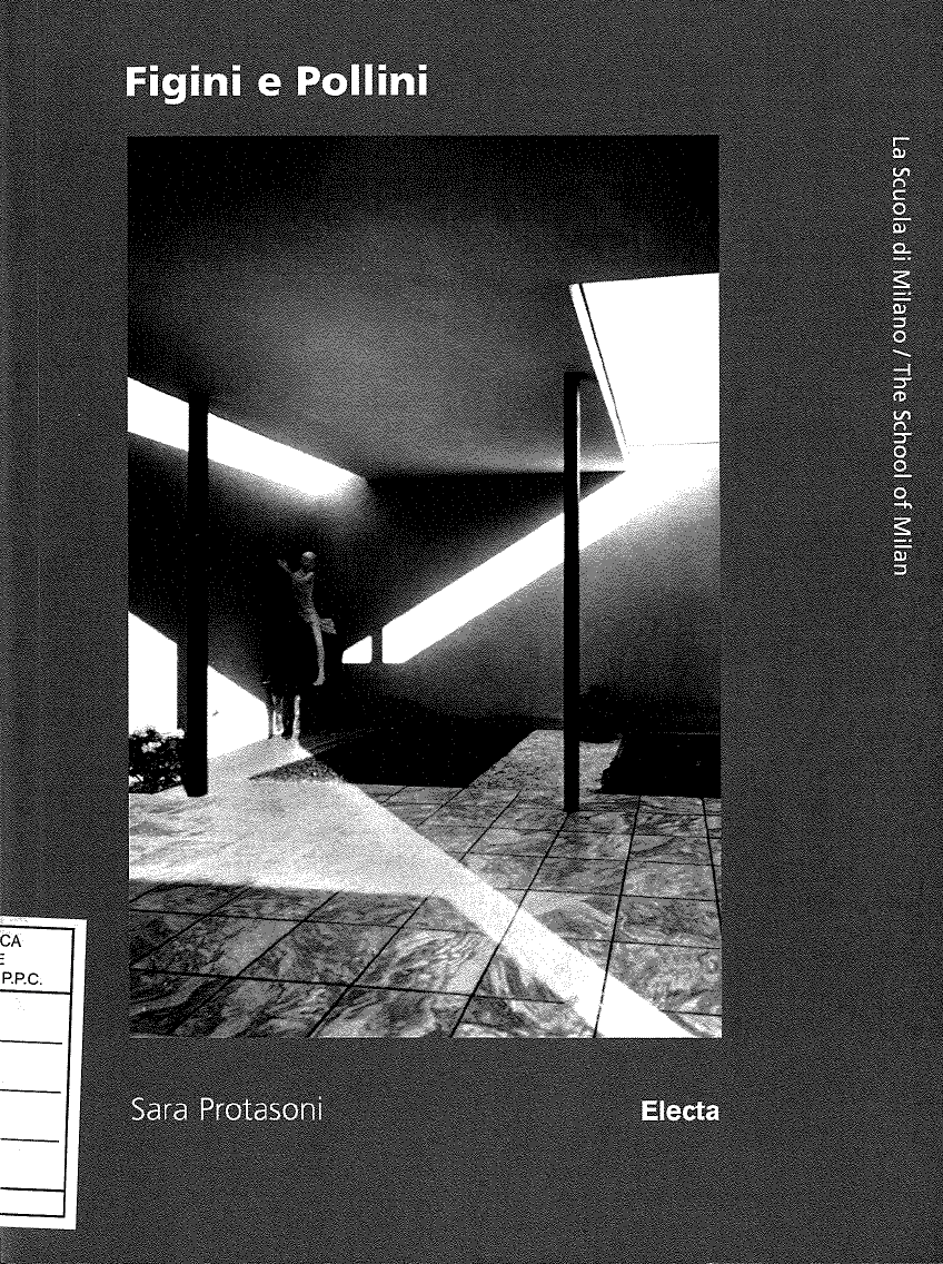 Dalla Biblioteca dell'Ordine: Figini e Pollini | Ordine degli Architetti